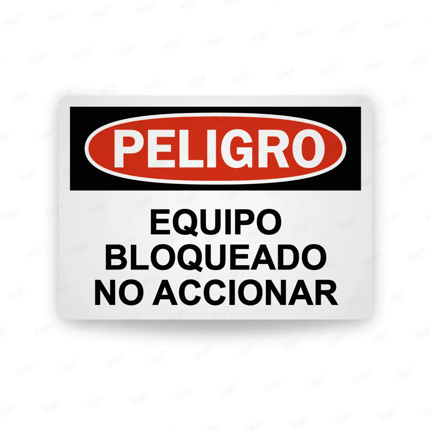 Rótulo de Peligro - Equipo Bloqueado No Accionar | Cod. PEL - 129