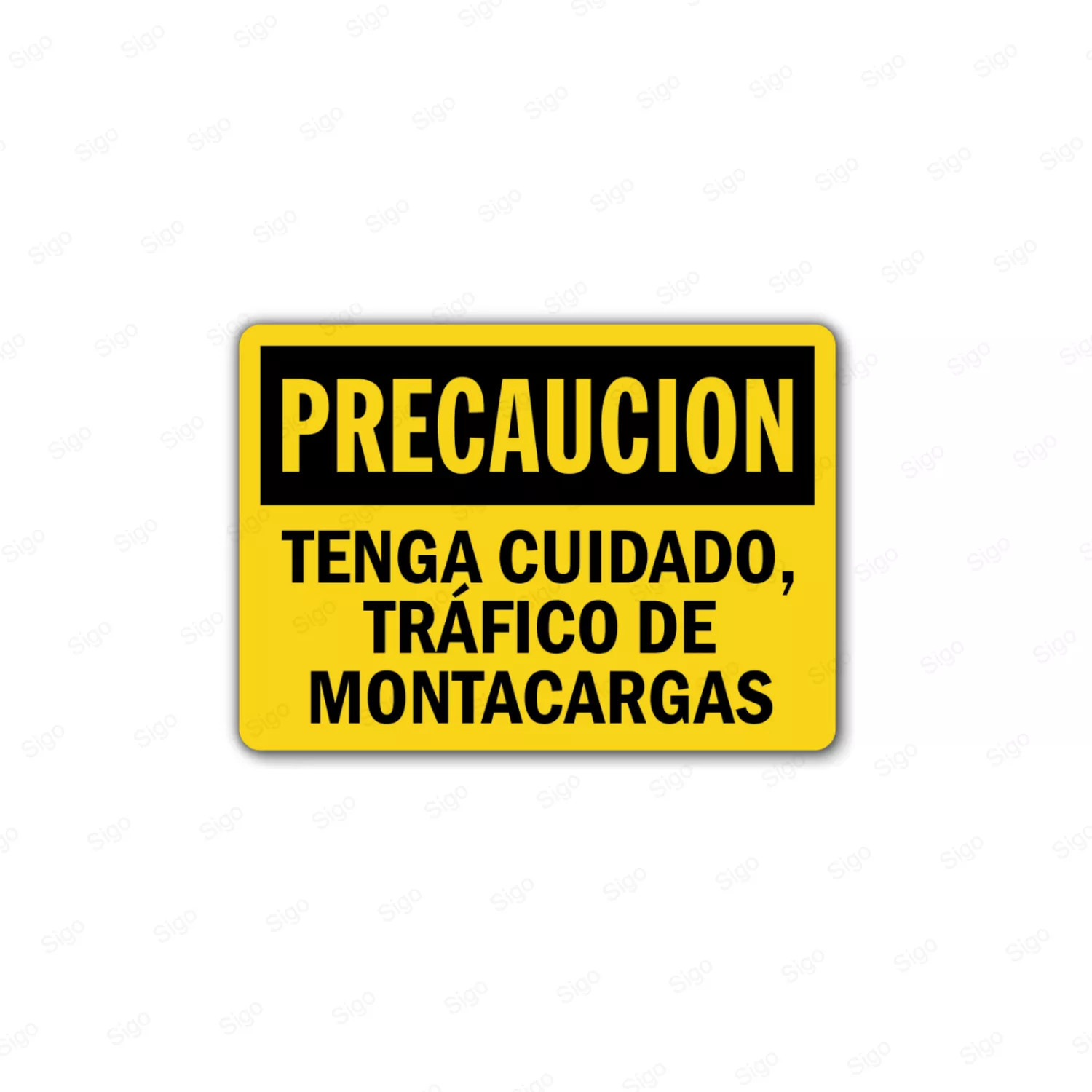Rótulo de Precaución - Tenga cuidado tráfico de montacargas | Cod. PRE - 25