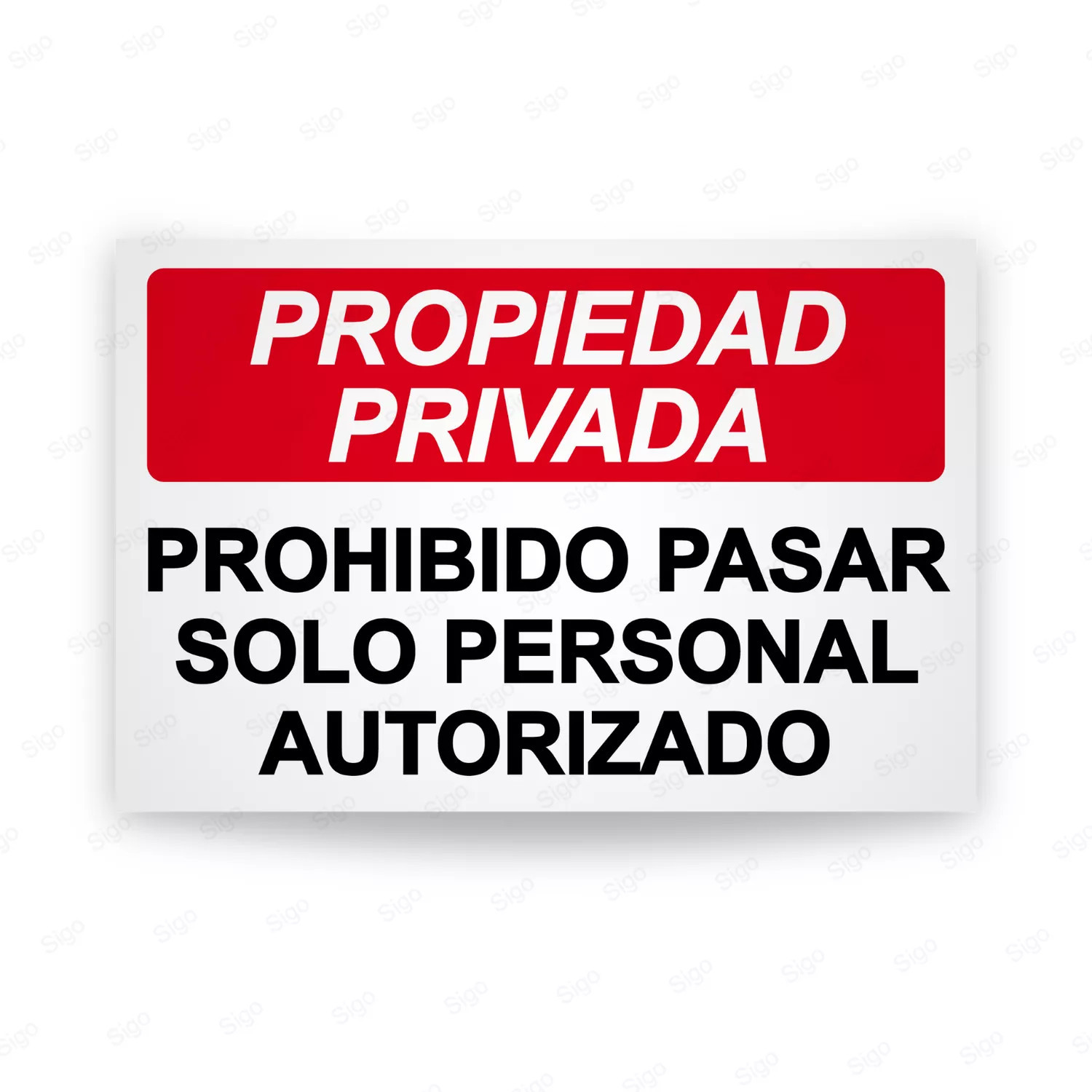 ‣Rótulo Propiedad Privada - Prohibido Pasar Solo Personal Aut... |SIGO