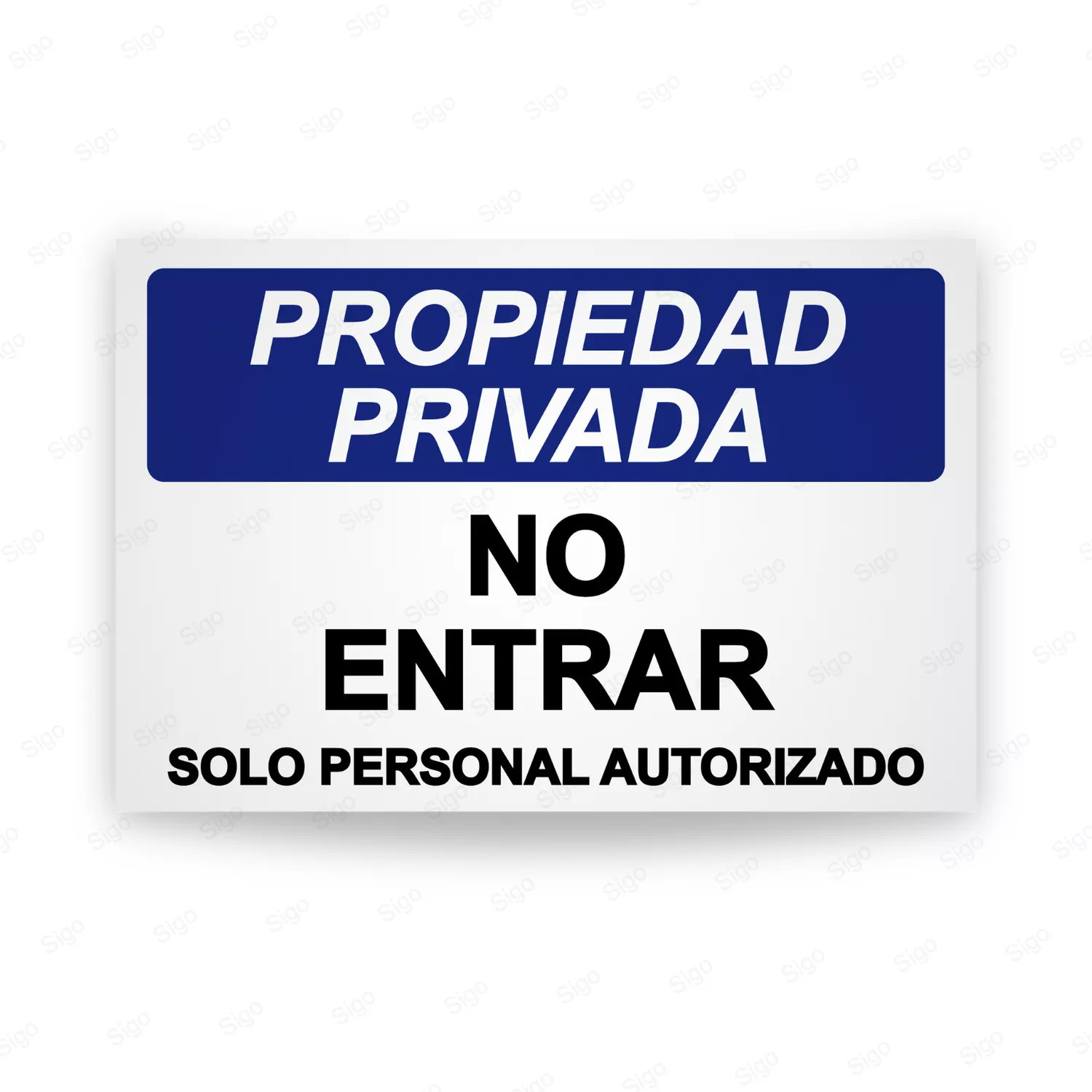 Rótulo Propiedad Privada - No entrar solo personal autorizado | SIGO