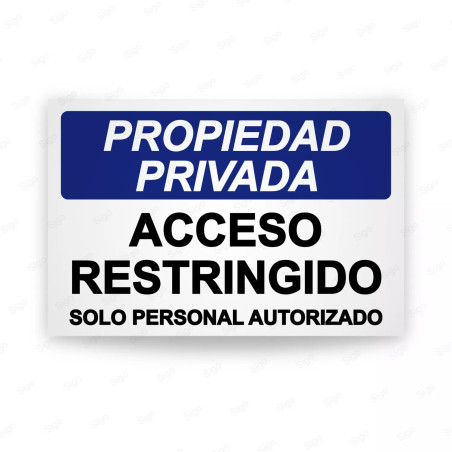 Rótulo Propiedad Privada - Acceso Restringido Solo Persona... | SIGO
