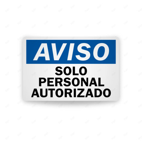 Rótulo de Aviso - Solo Personal Autorizado | SIGO