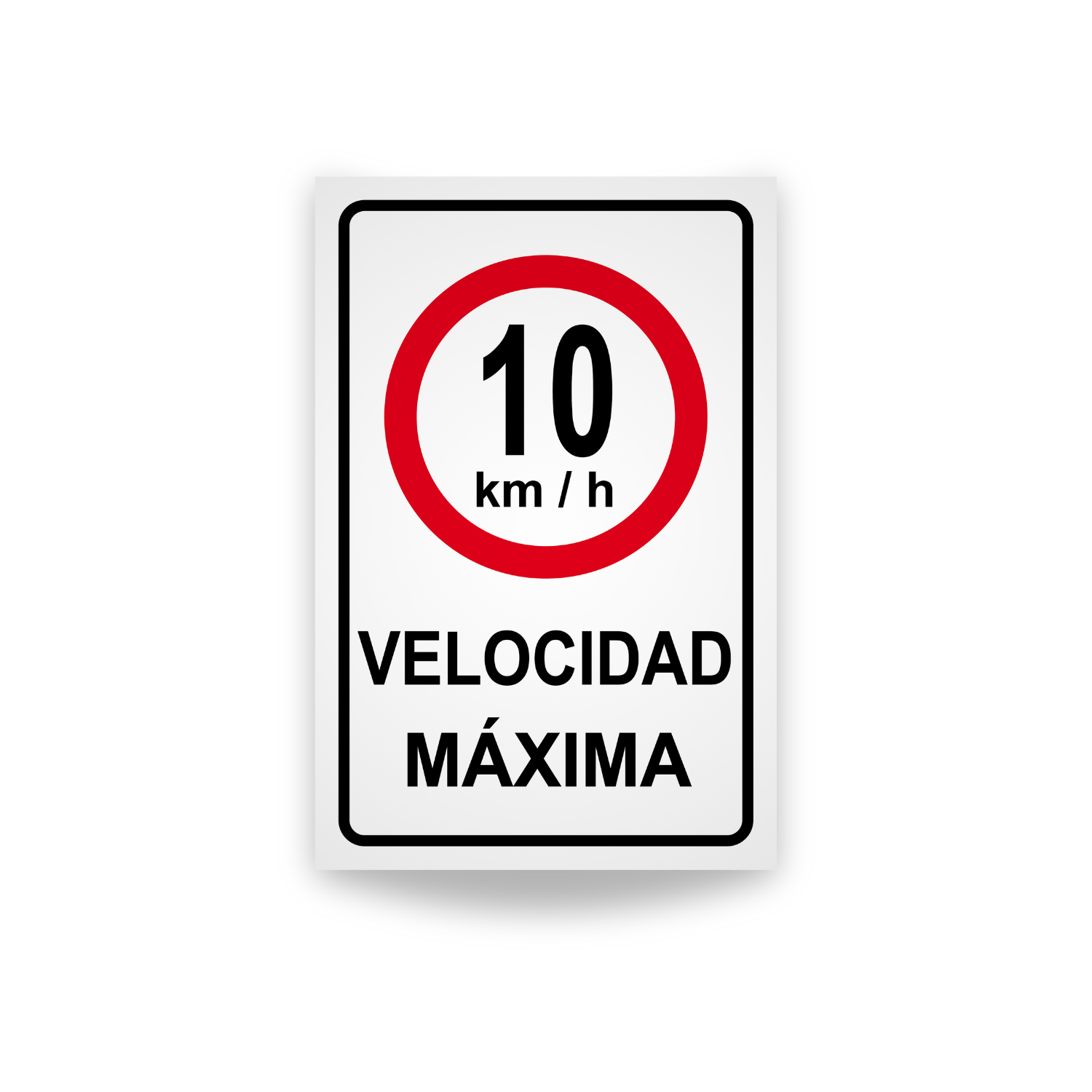 Rótulo Vial Reglamentario - Velocidad Máxima 10 Km/h | SIGO