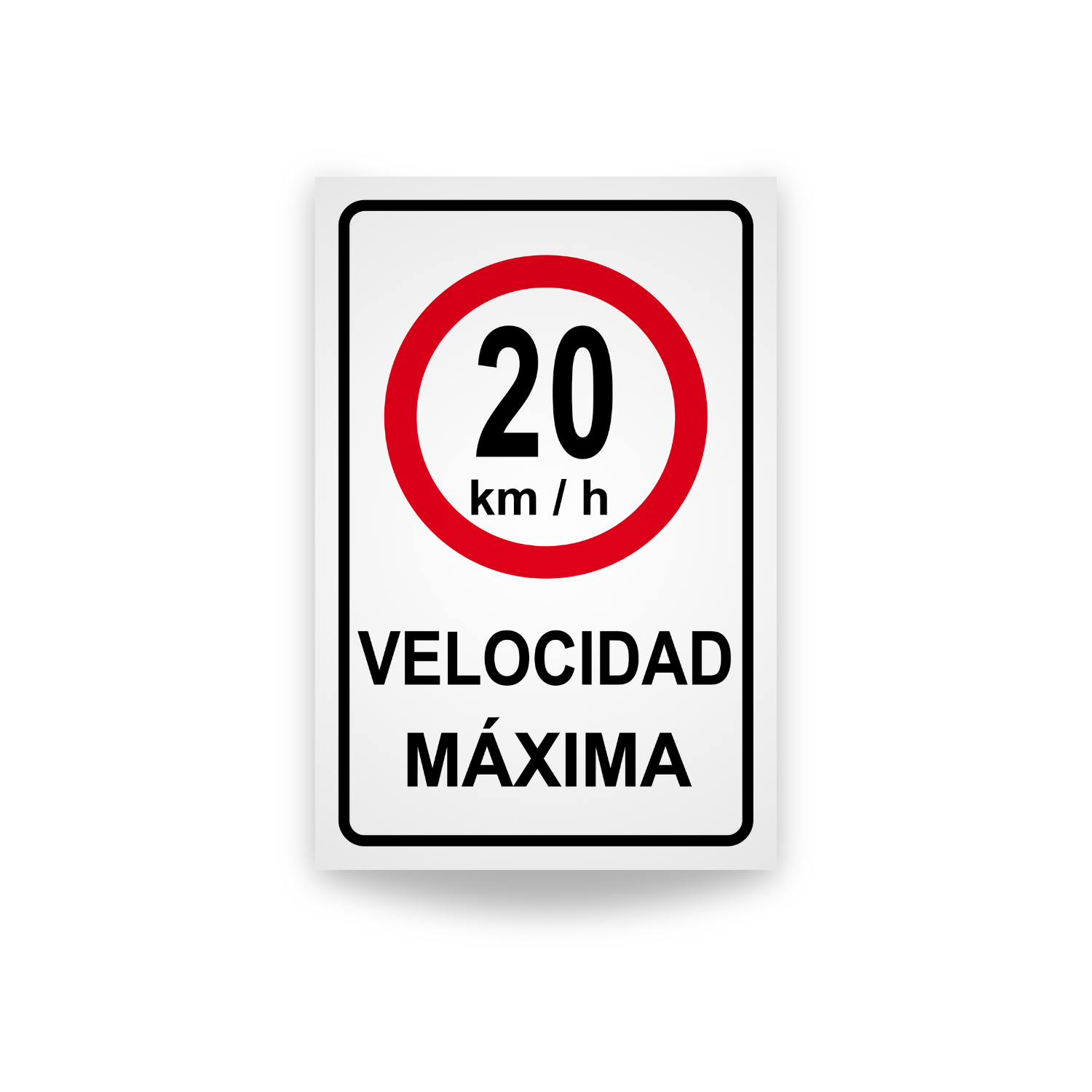 Rótulo Vial Reglamentario - Velocidad Máxima 20 Km/h | SIGO