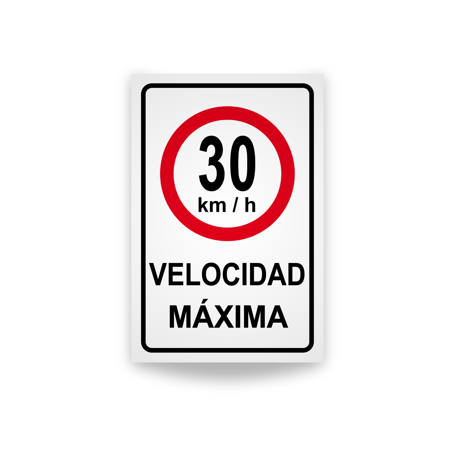 Rótulo Vial Reglamentario - Velocidad Máxima 30 Km/h | SIGO